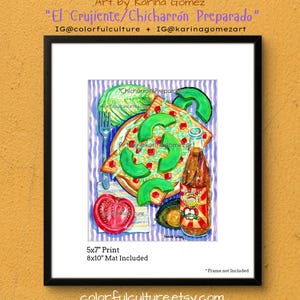 Chicharron Preparado original Art and Prints by karinagomezart Mexican ...