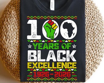 100 Years of Black Excellence PNG Digital Design, African Pride Shirt ...