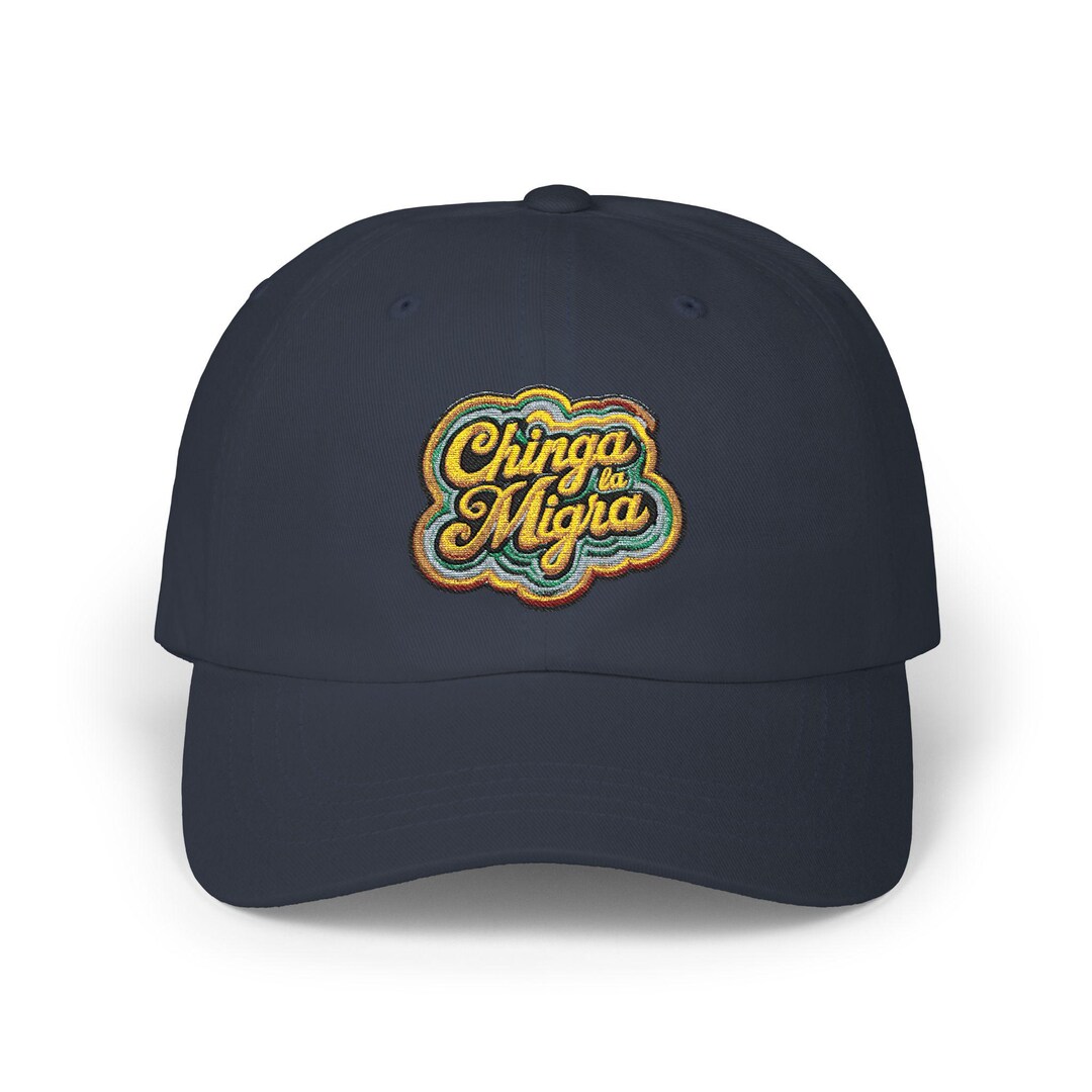 Chinga La Migra Baseball Cap - Classic Dad Hat for Protest, Political ...