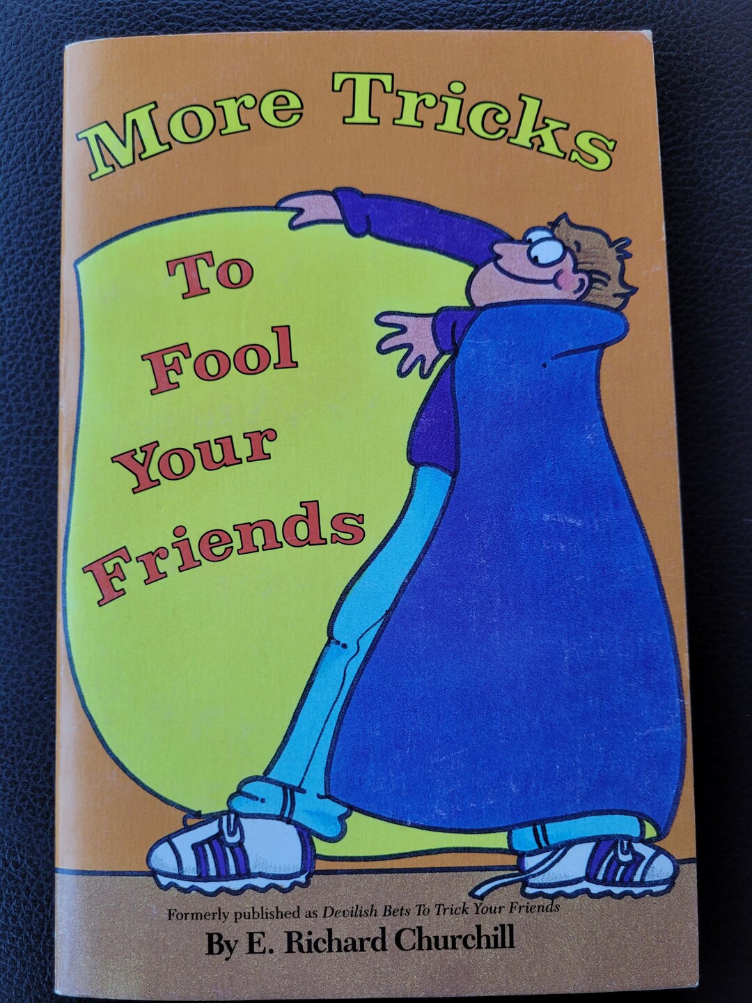 More Tricks to Fool Your Friends by E. Richard Churchill, Formerly ...