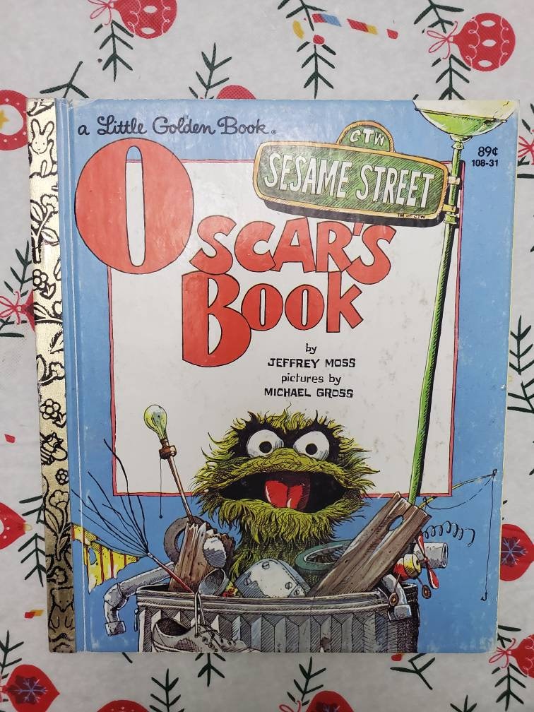 Oscar's Book Sesame Street, a Little Golden Book Featuring Oscar the Grouch & Other Jim Henson ...