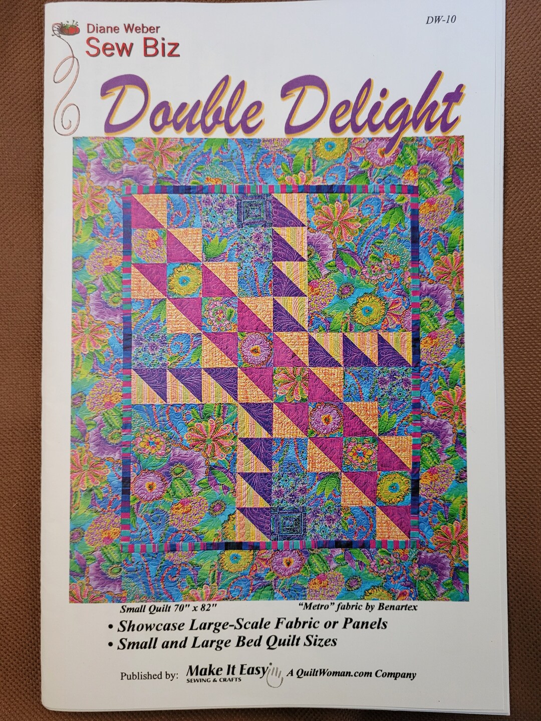 Diane Weber, Sew Biz, Double Delight Quilt Pattern by Make It Easy Sewing & Crafts, A Quiltwoman ...