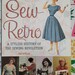 Sew Retro Book, A Stylish History of the Sewing Revolution by Judi ...