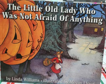 The Little Old Lady Who Was Not Afraid of Anything by Linda Williams ...