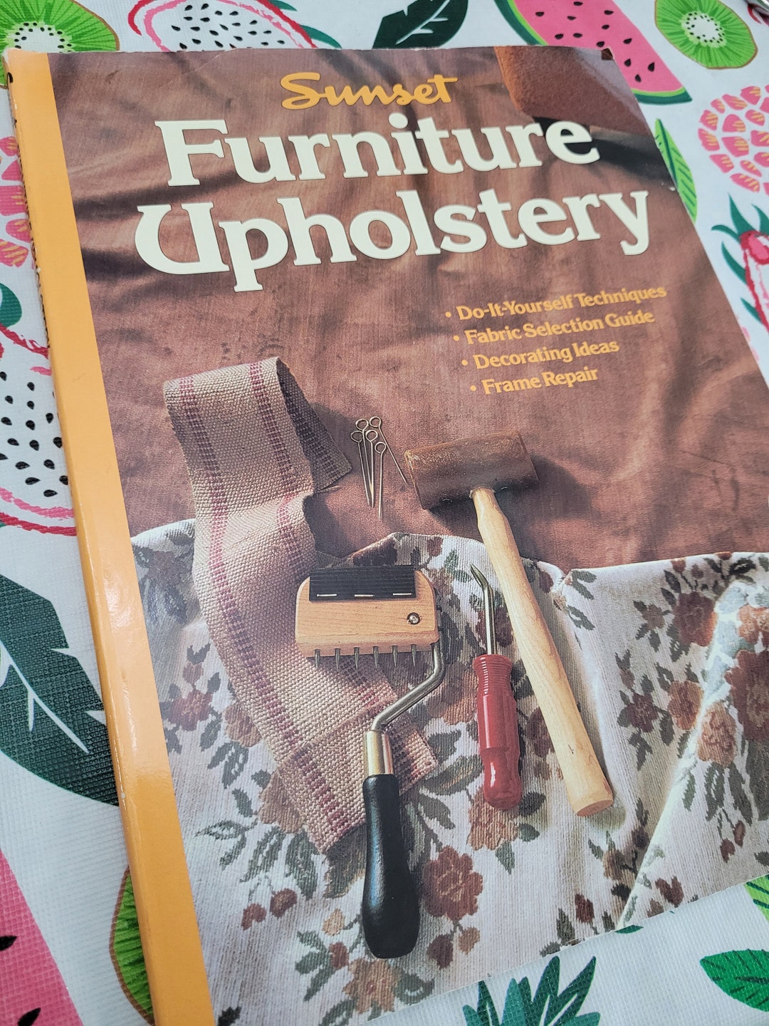 Sunset Furniture Upholstery Book, DIY Techniques, Upholstery Reference ...