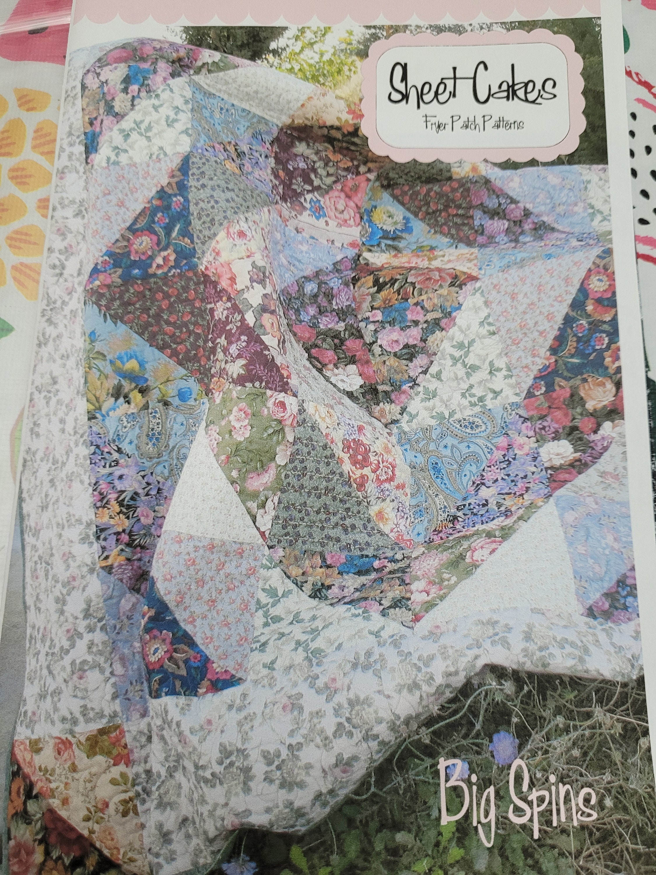 Sheet Cakes Quilt Pattern, Fryer Patch Patterns, Big Spins, Layer Cakes ...