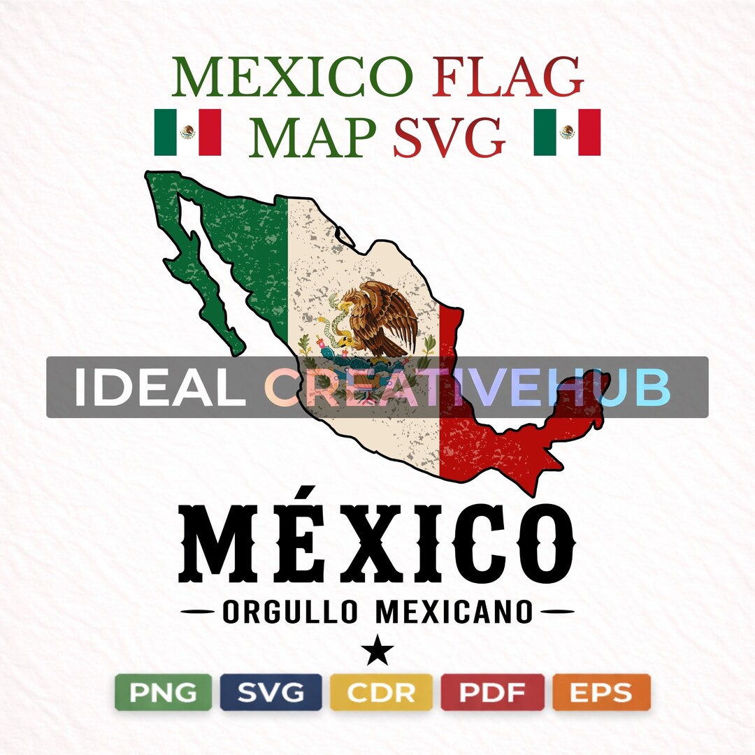 Mexico Flag Map SVG, Orgullo Mexicano, Mexican Pride, Hispanic Heritage ...