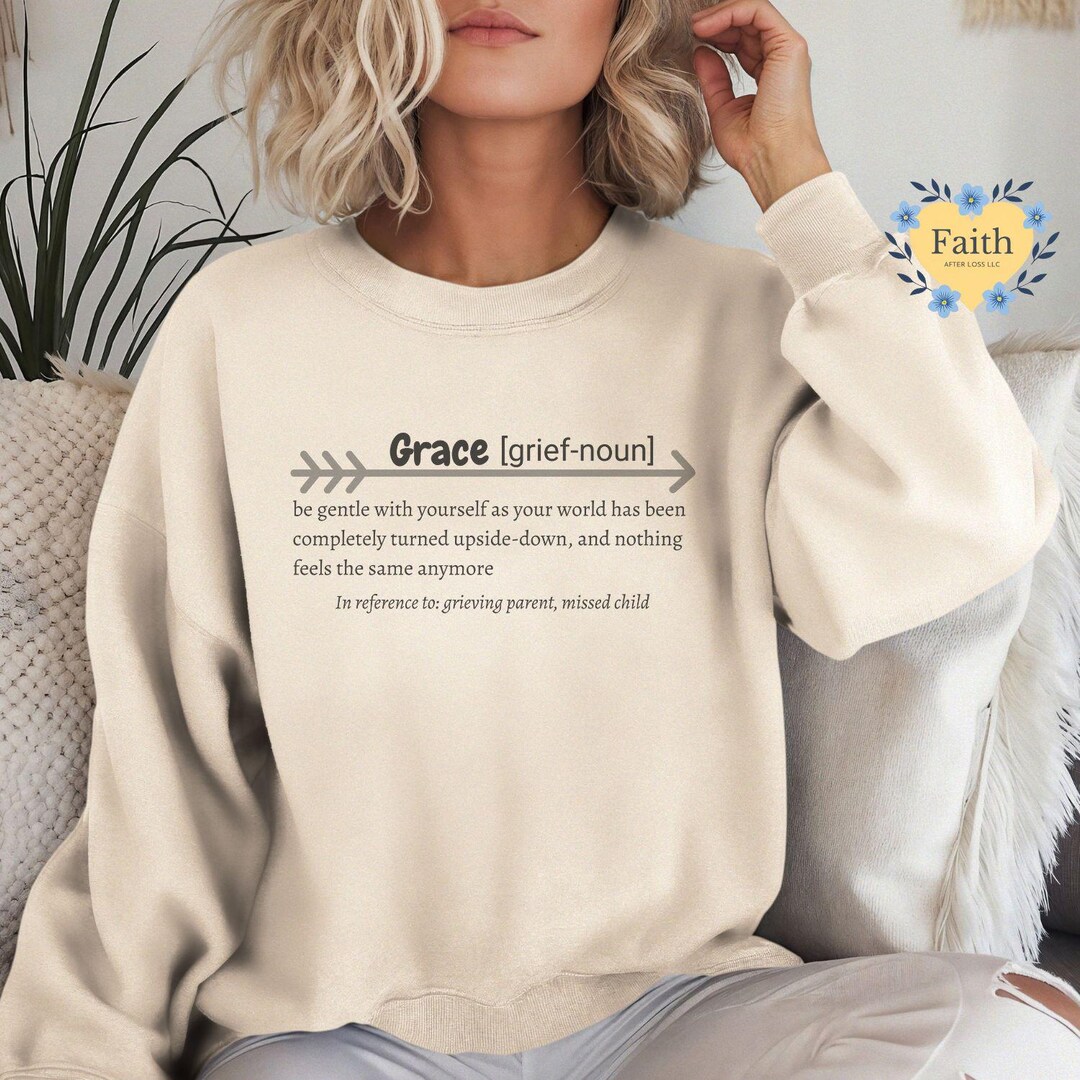 Grace Child Loss Memorial Sweatshirt, Grief Awareness Apparel ...