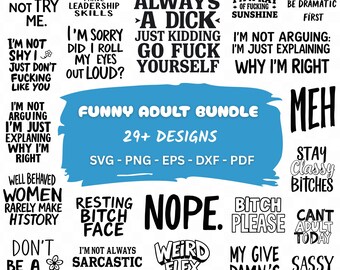 Adult Svg Bundle, Adult Quotes Svg, Funny Quotes SVG Bundle, Sarcastic ...