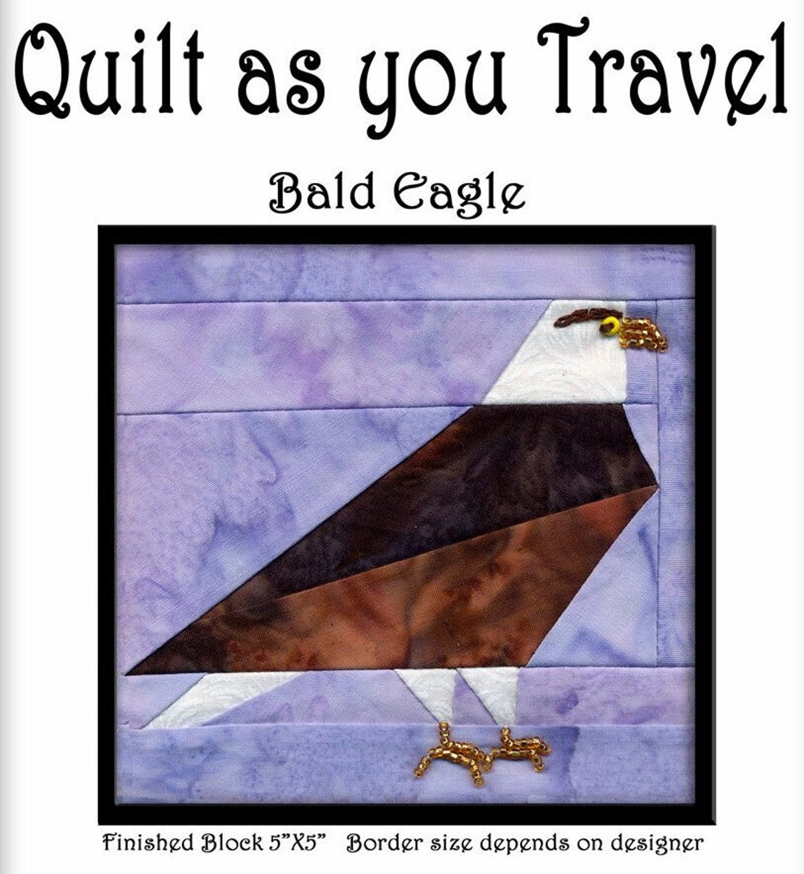 Bald American Eagle Quilt as You Travel Foundation Paper Piecing ...