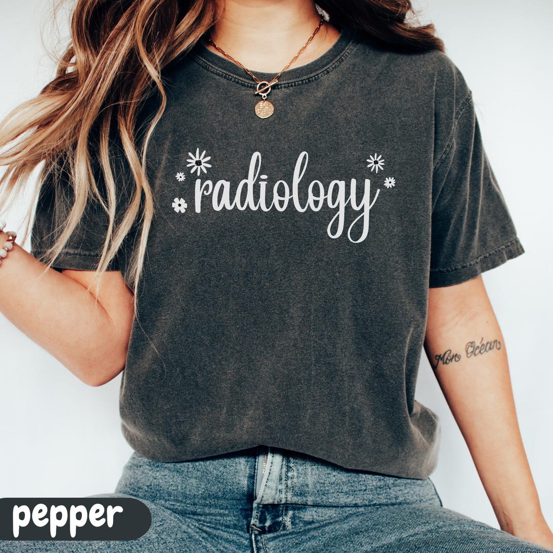 Comfort Colors® Flower Radiology Shirt, Rad Tech Tee, X-ray ...
