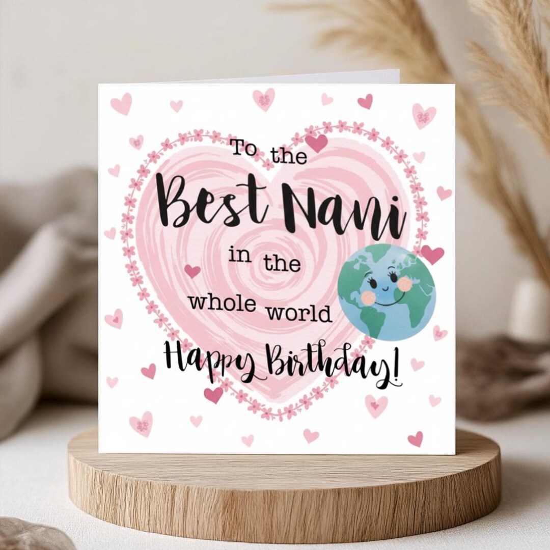 Best Nani Birthday Card | Whole Wide World | Card for Auntie | Pua ...