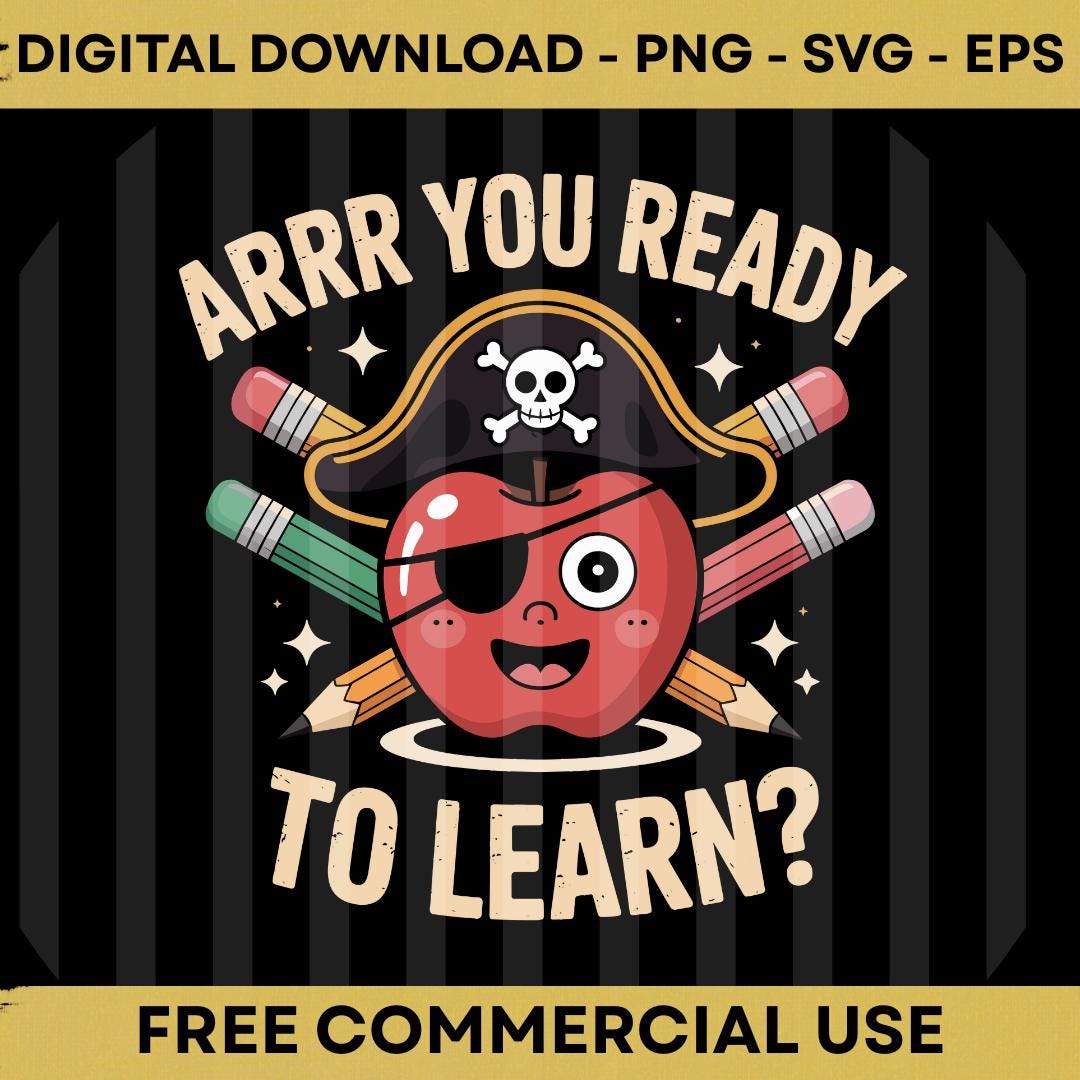 Arrr You Ready to Learn Pirate Apple SVG PNG EPS: Funny Teacher ...