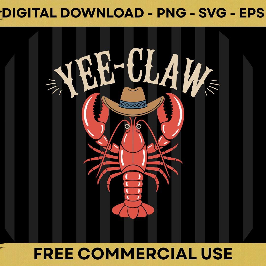 Crawfish Cowboy Yee Claw Crayfish Design PNG SVG EPS Digital Download ...