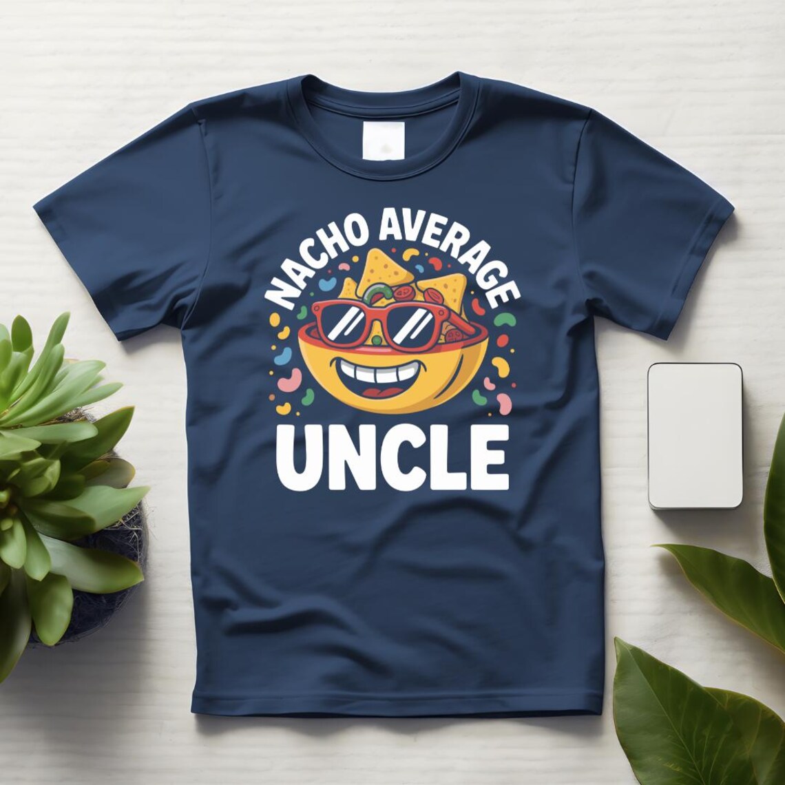 Nacho Average Uncle PNG SVG EPS Funny Food Quote Design - Etsy