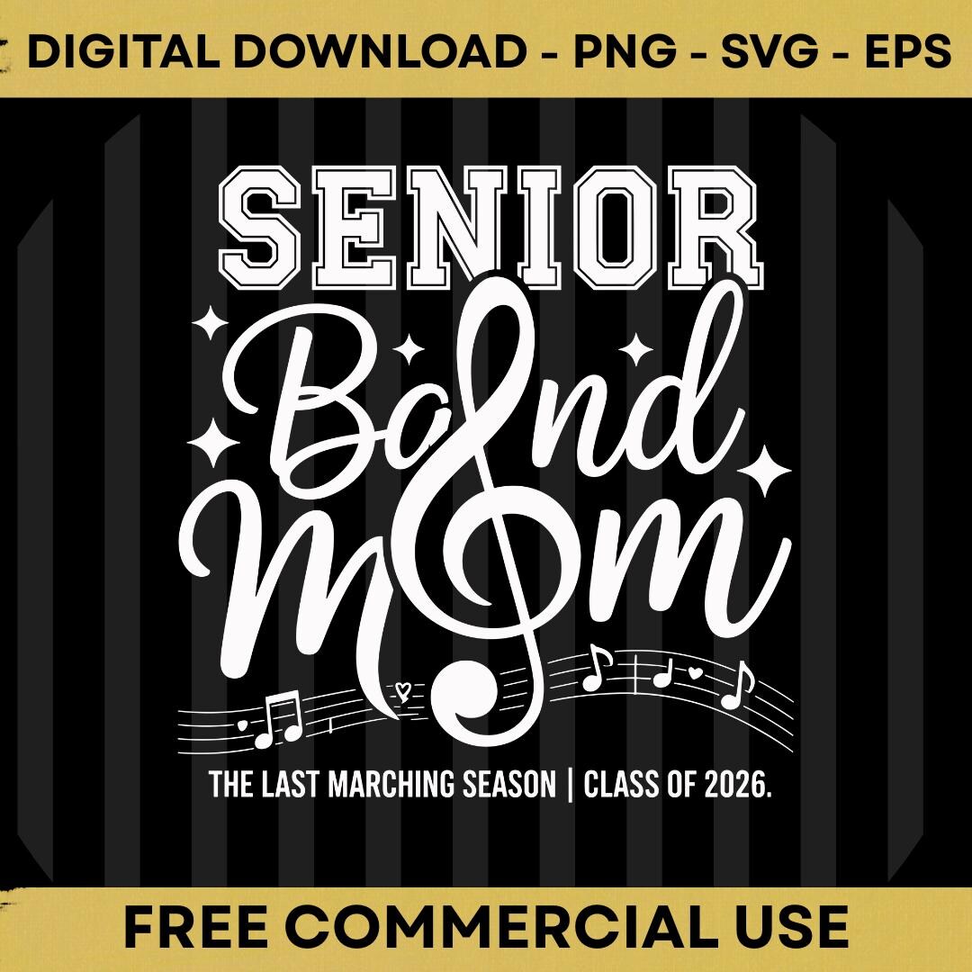 Senior Band Mom 2026 SVG PNG EPS | Marching Band Senior Year Digital ...