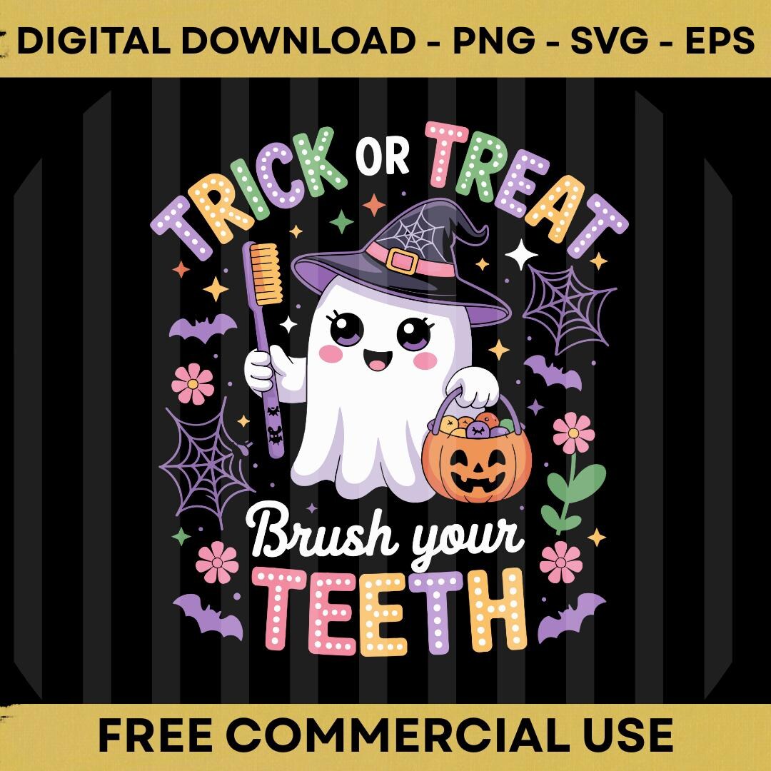 Trick or Treat Brush Your Teeth SVG PNG EPS | Funny Halloween Dentist ...