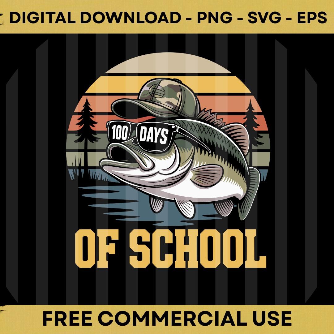 100 Days of School Fishing PNG SVG EPS Digital Download - Etsy