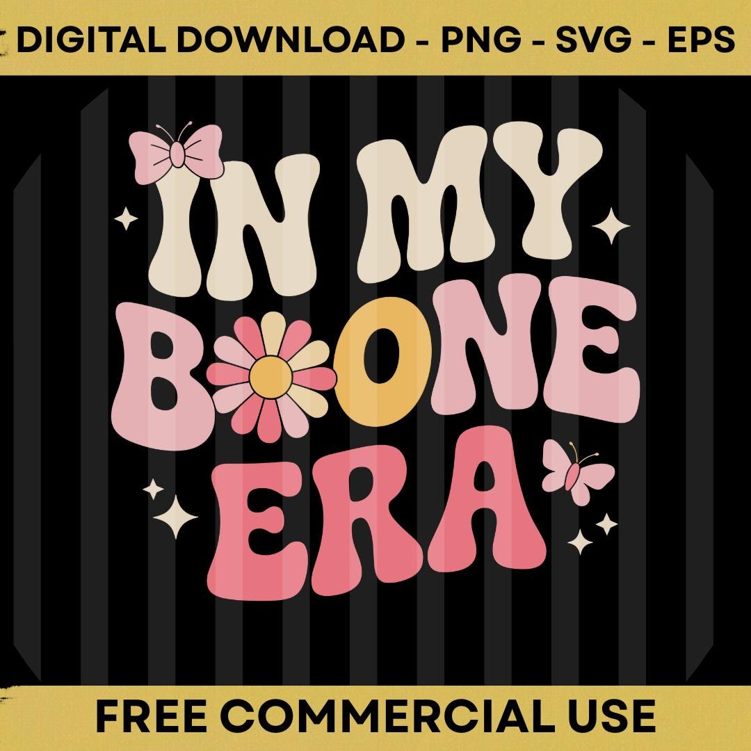 In My Boone Era SVG PNG EPS: Coquette Aesthetic Retro Daisy Butterfly ...