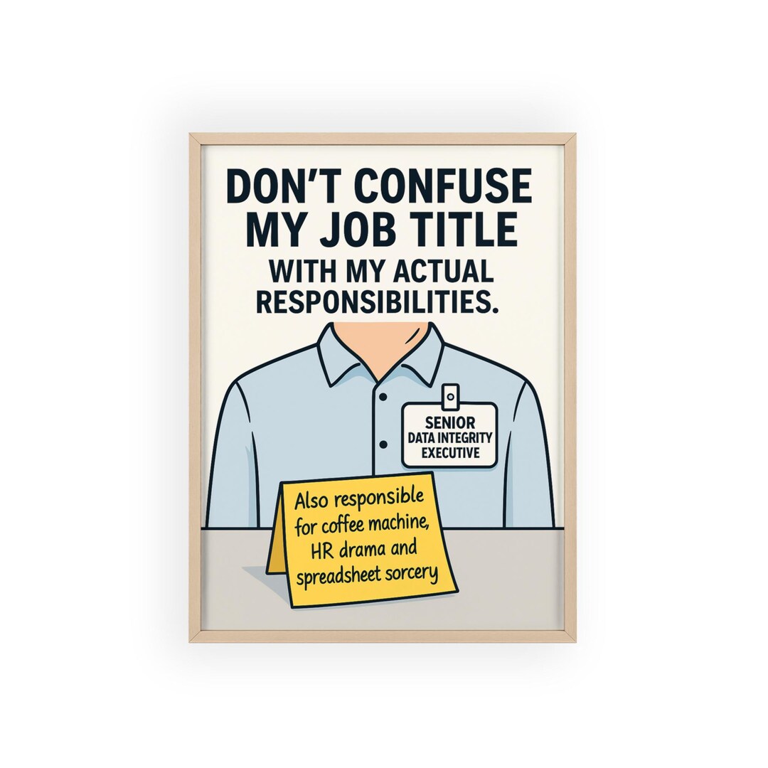 Office Humor Poster - Do Not Confuse My Job Title With My Actual ...