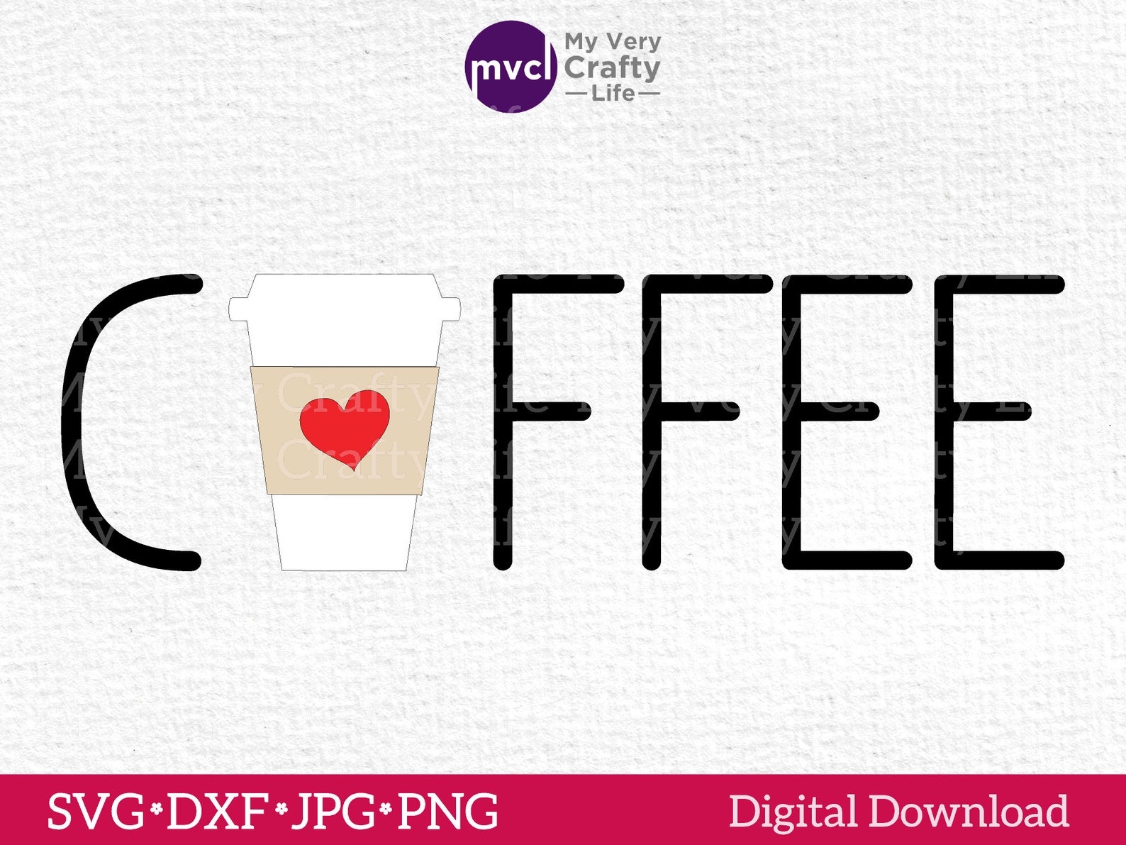 Coffee With Heart SVG Cut File, Drink File for Cutting Machine, Coffee ...