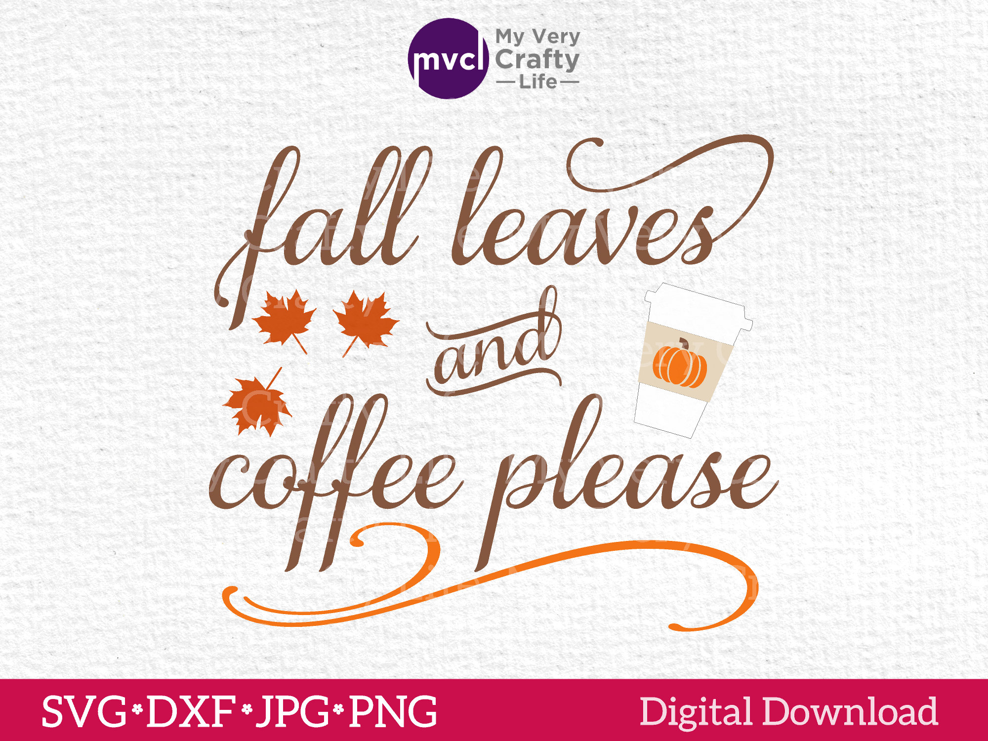Fall Leaves and Coffee Please SVG Digital Cutting File, Fall Coffee SVG ...