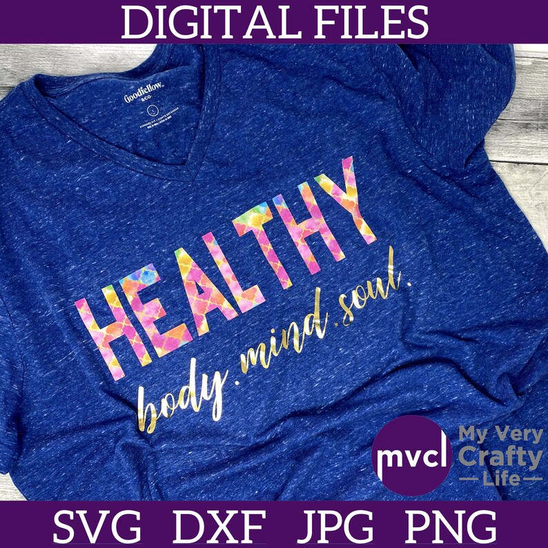Healthy Body Mind Soul SVG | Machine Cut File | Digital Download ...