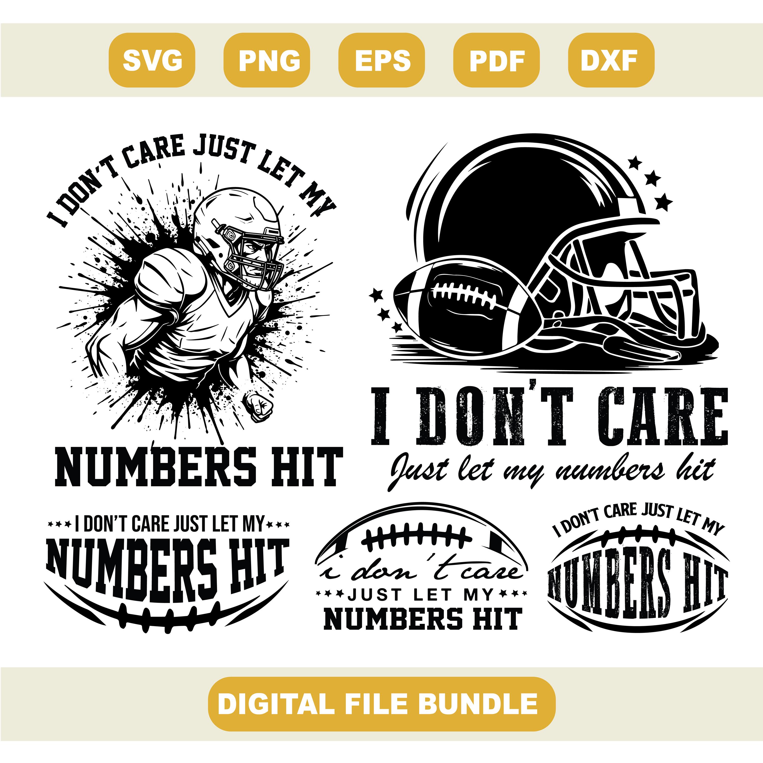 I Don't Care Just Let My Numbers Hit SVG, Funny Football Betting Shirt ...
