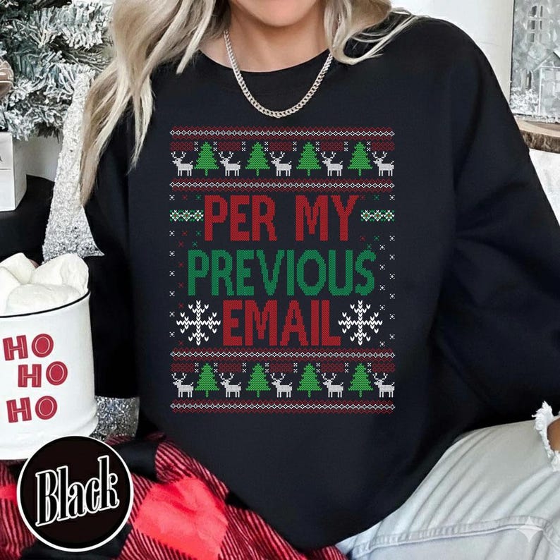 Per My Previous Email PNG, Funny Office Christmas, Ugly Sweater ...