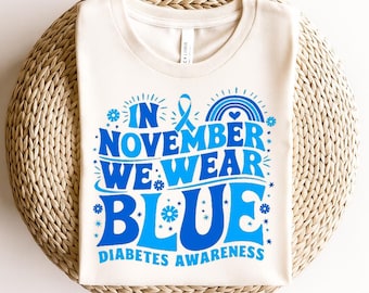 In November We Wear Blue Diabetes Awareness Svg Png, Diabetes Awareness ...
