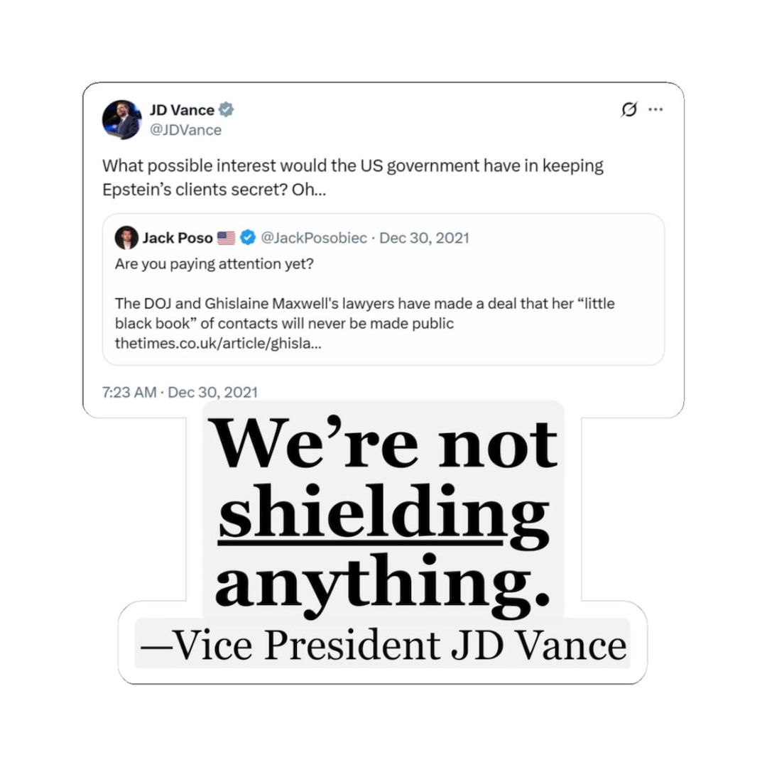 JD Vance Tweet + VP Quote - Shielding the Epstein Files - Vinyl Sticker ...