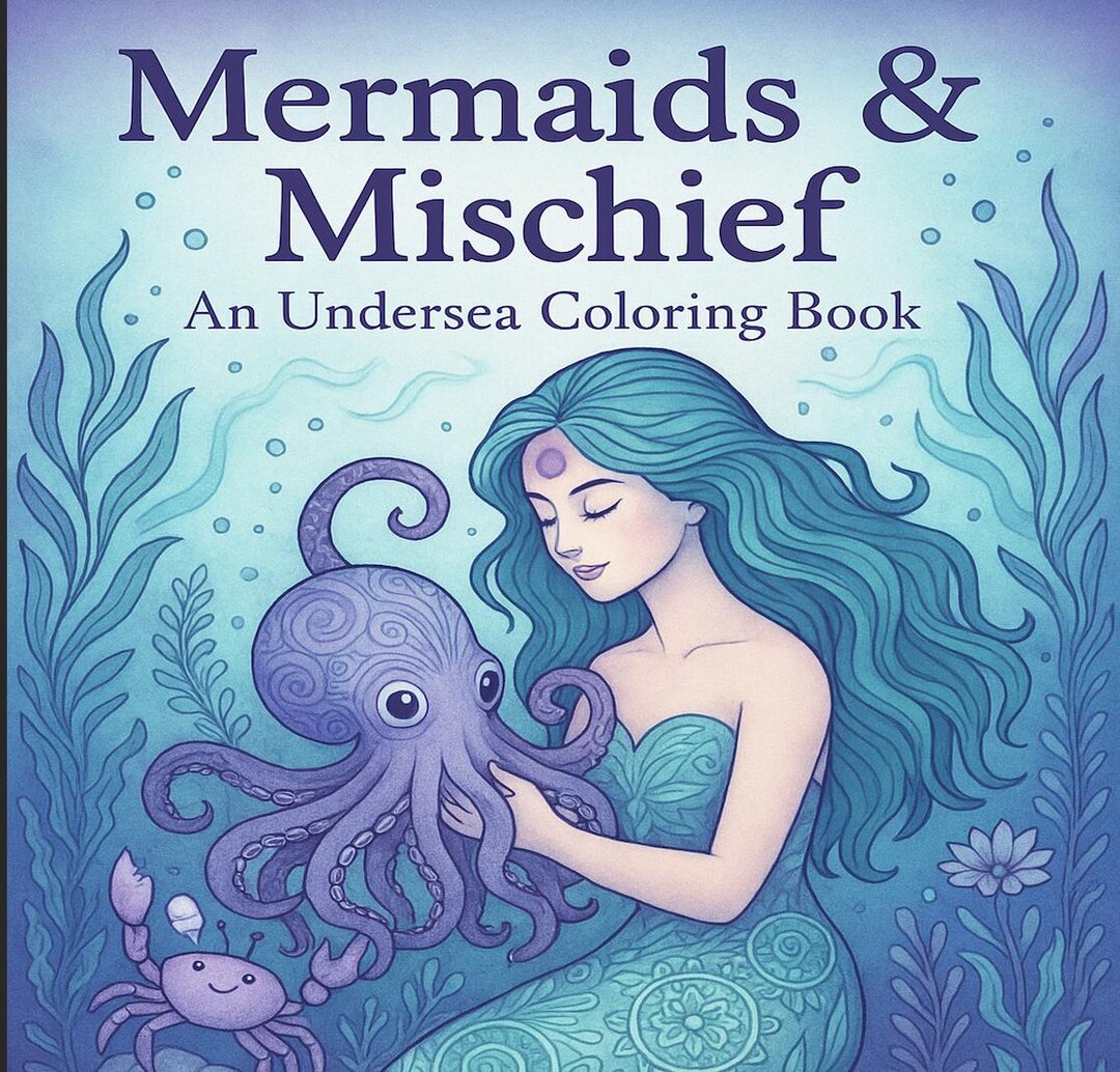 Mermaids & Mischief: an Undersea Coloring Book for Adults and Teens ...