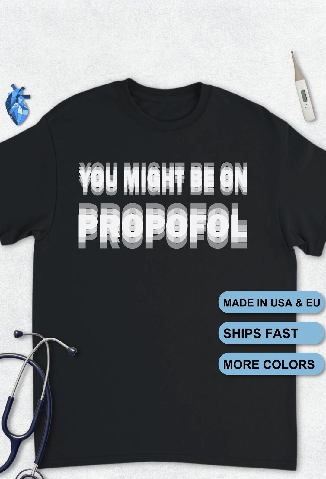 Propofol Medical T-shirt, Anesthesiology Graphic, Anesthesiologist ...