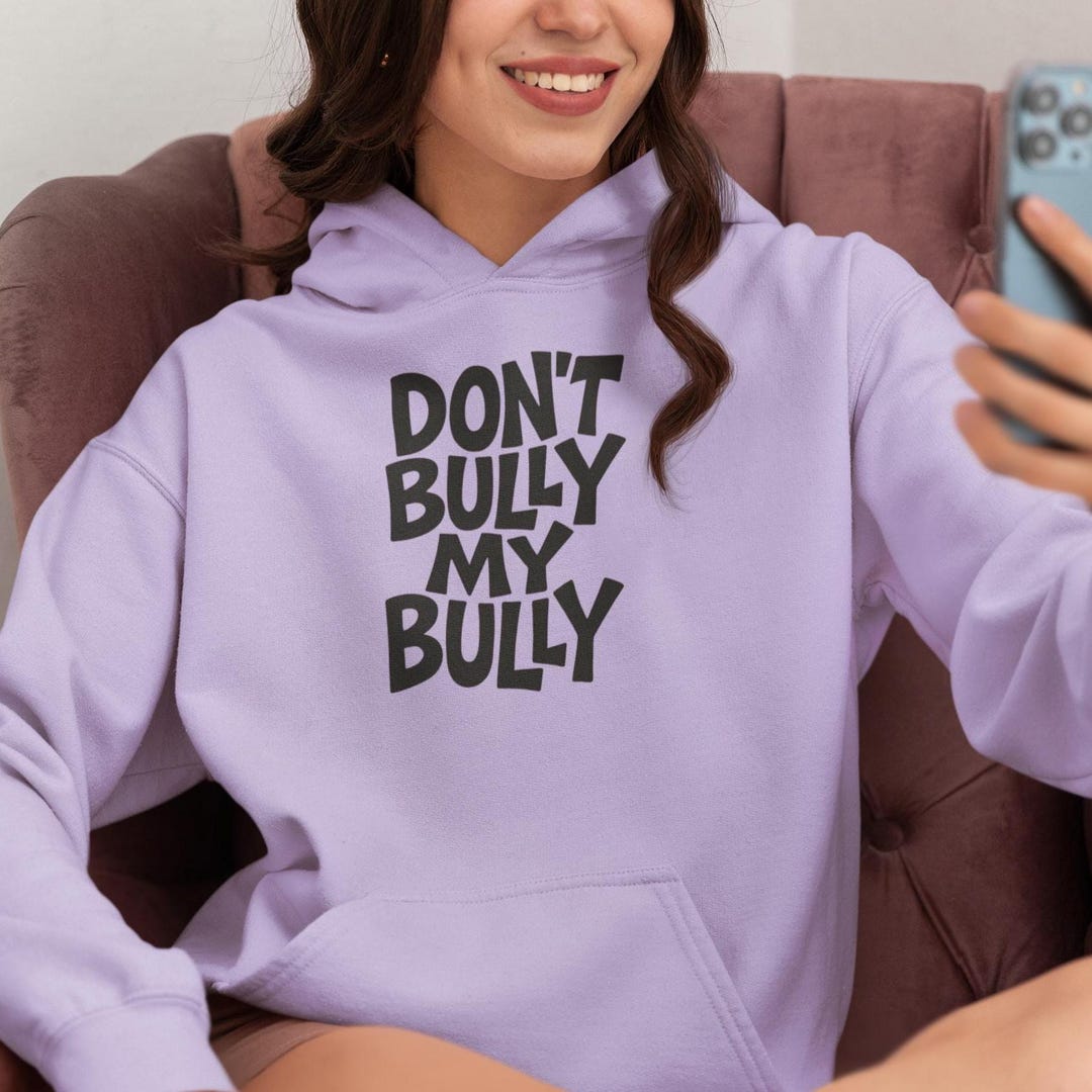 Don’t Bully My Bully Hoodie – Pit Bull Advocate Sweatshirt – Anti-bsl ...