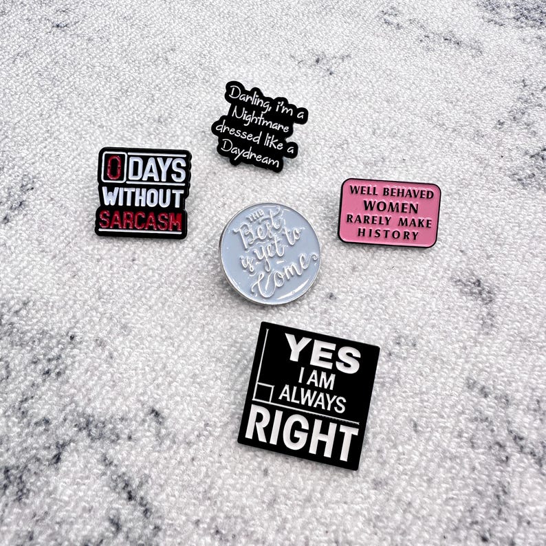 Stylish Enamel Pins Featuring Witty, Inspirational, and Empowering ...