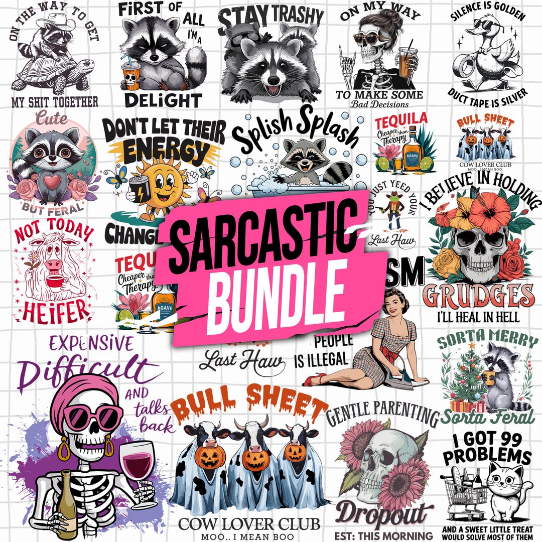 Sarcastic PNG Bundle | Snarky Bundle | Sarcastic Sublimation ...