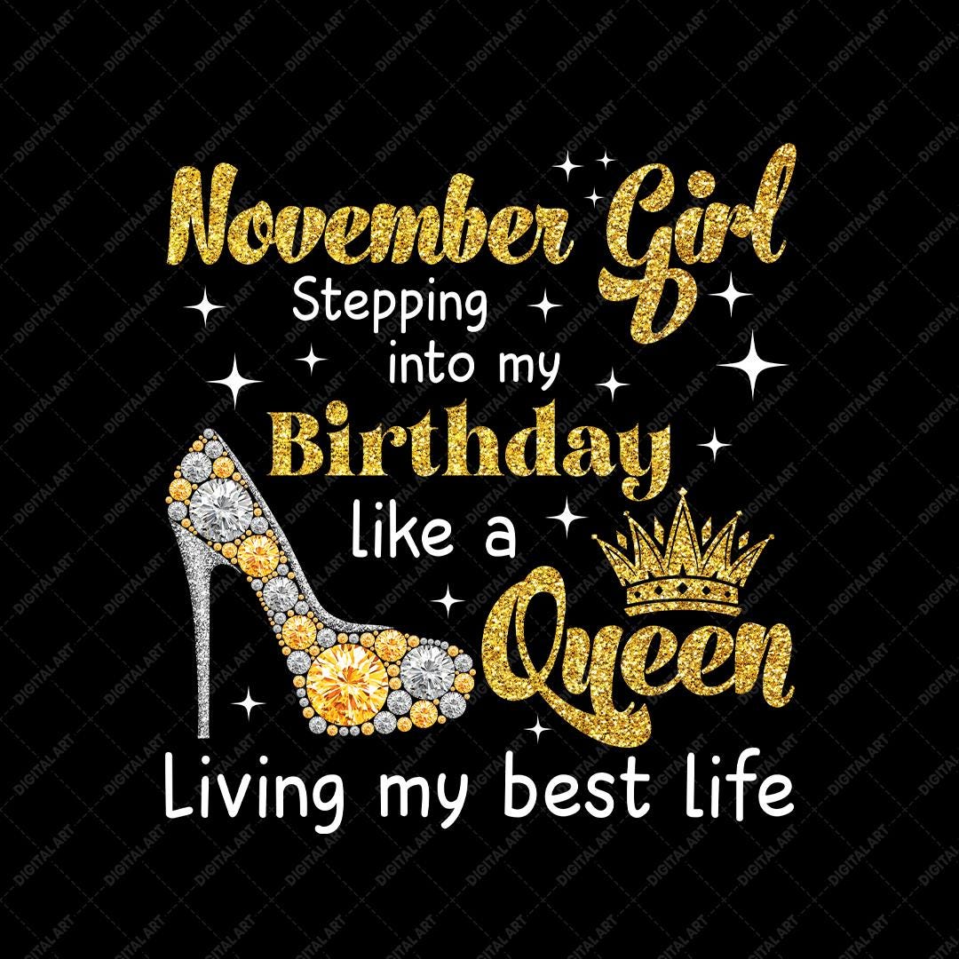 November Birthday Queen PNG, High Heels, Sublimation File (digital ...