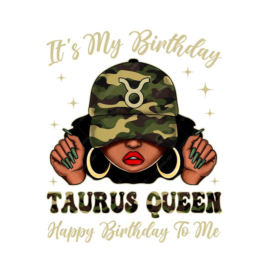 Taurus Queen Black Woman Birthday PNG, Camo Cap (digital Download) - Etsy