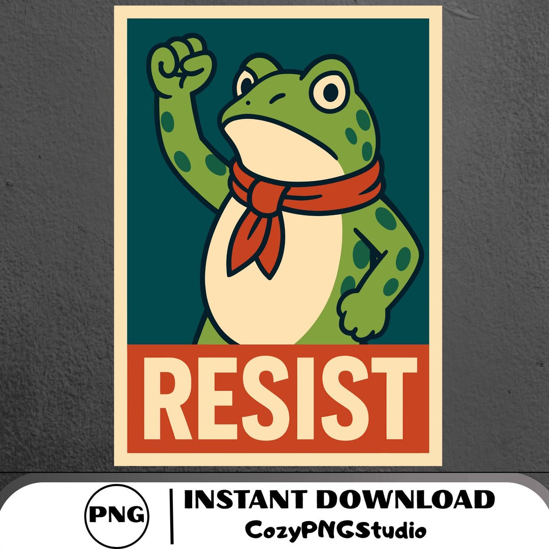 Frog Resist Protest PNG | Political Frog Poster Digital Download ...