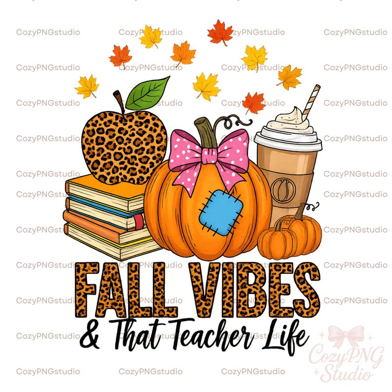Fall Vibes & That Teacher Life PNG | Autumn Teacher Sublimation Design ...