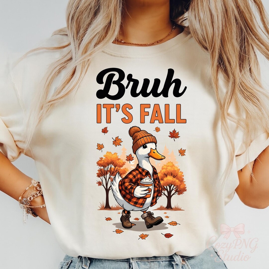 Bruh It’s Fall PNG Funny Duck Design, Autumn Coffee Duck Sublimation ...