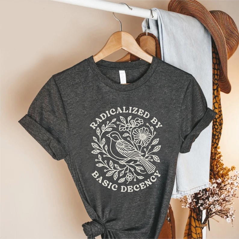 Radicalized by Basic Decency Shirt, Floral Peace Dove Graphic Tee, Pink ...