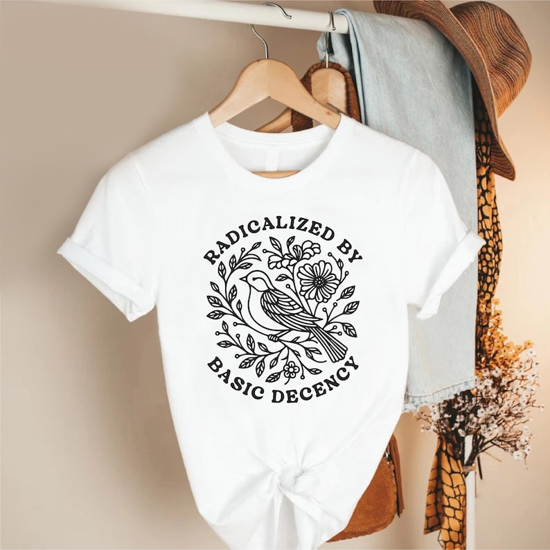 Radicalized by Basic Decency Shirt, Floral Peace Dove Graphic Tee, Pink ...