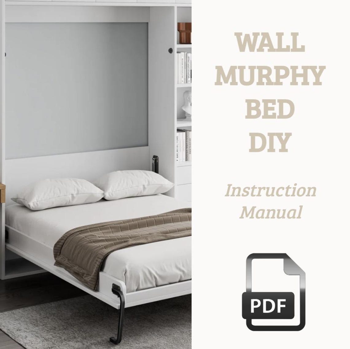 DIY Instruction Manual to Build a Murphy Bed - Full Size Foldable Bed ...