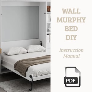 DIY Instruction Manual to Build a Murphy Bed - Full Size Foldable Bed ...