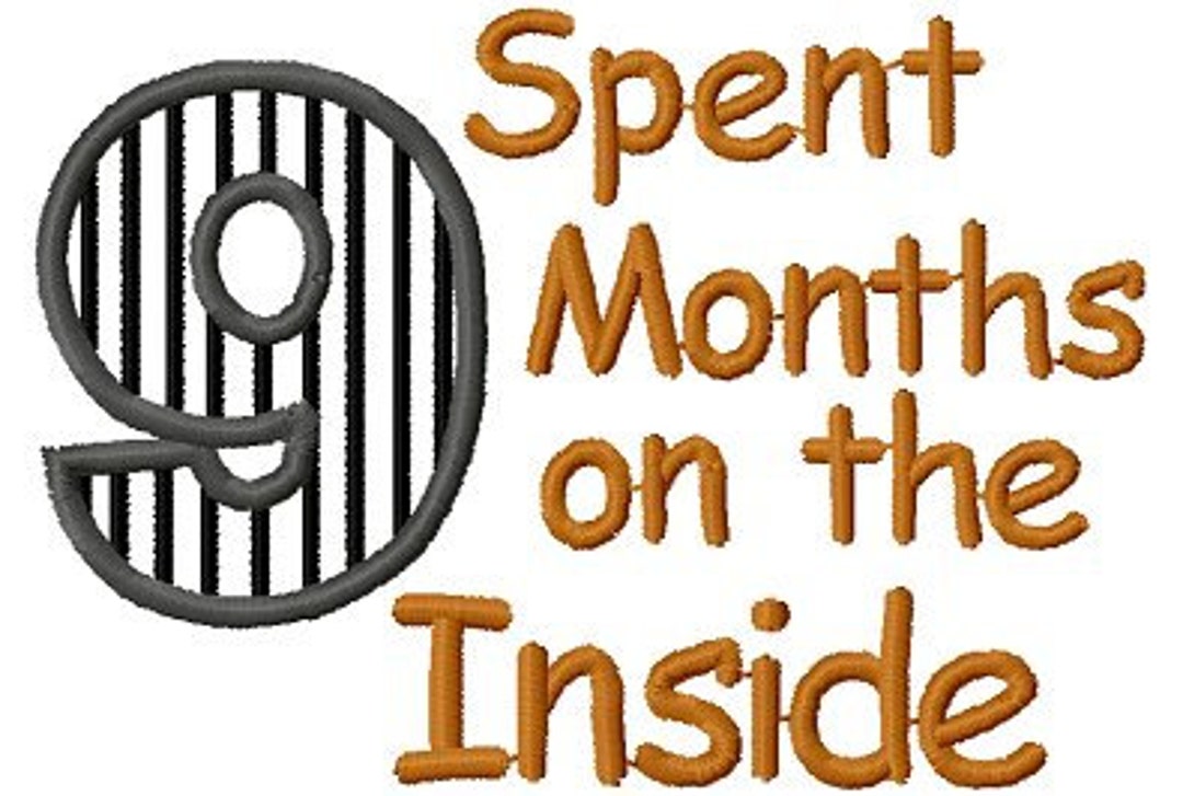 Instant Download Spent 9 Months Applique Machine Embroidery File ...