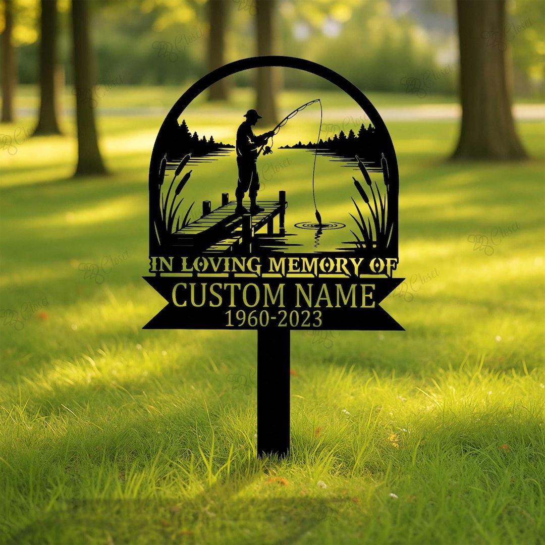 Personalized Fishing Memorial Stake, Fisherman Memorial Sign, Fishing ...