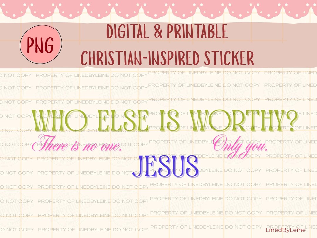 Who Else is Worthy Christian Digital Sticker PNG | Worship Song Lyric ...