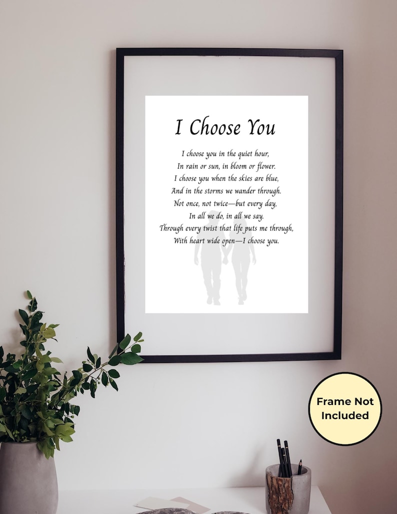 I Choose You Love Poem Print – Anniversary Gift, Sentimental Wall Art ...