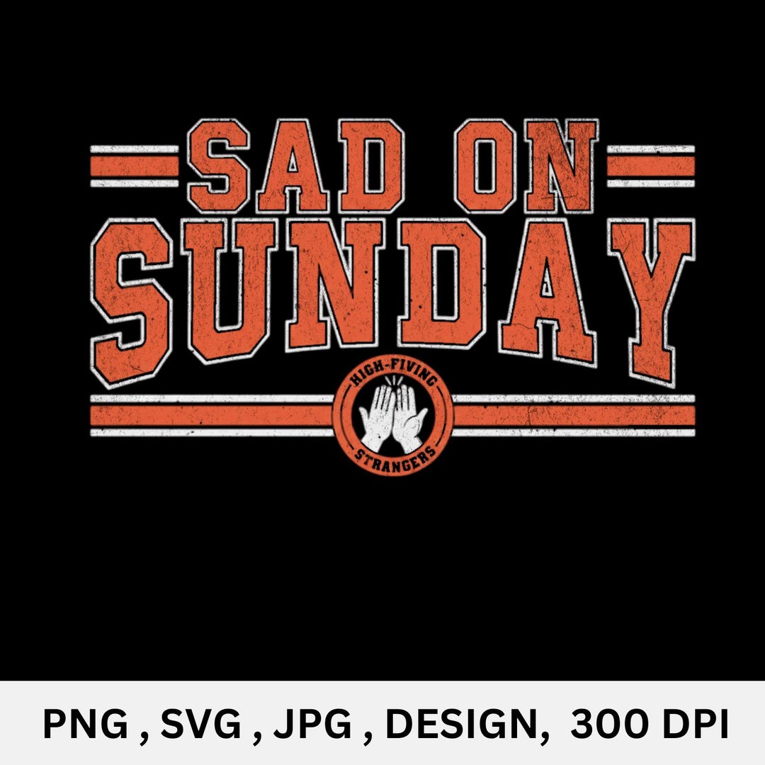 Sad on Sunday Sublimation PNG | Football Game Day Graphic | High-fiving ...